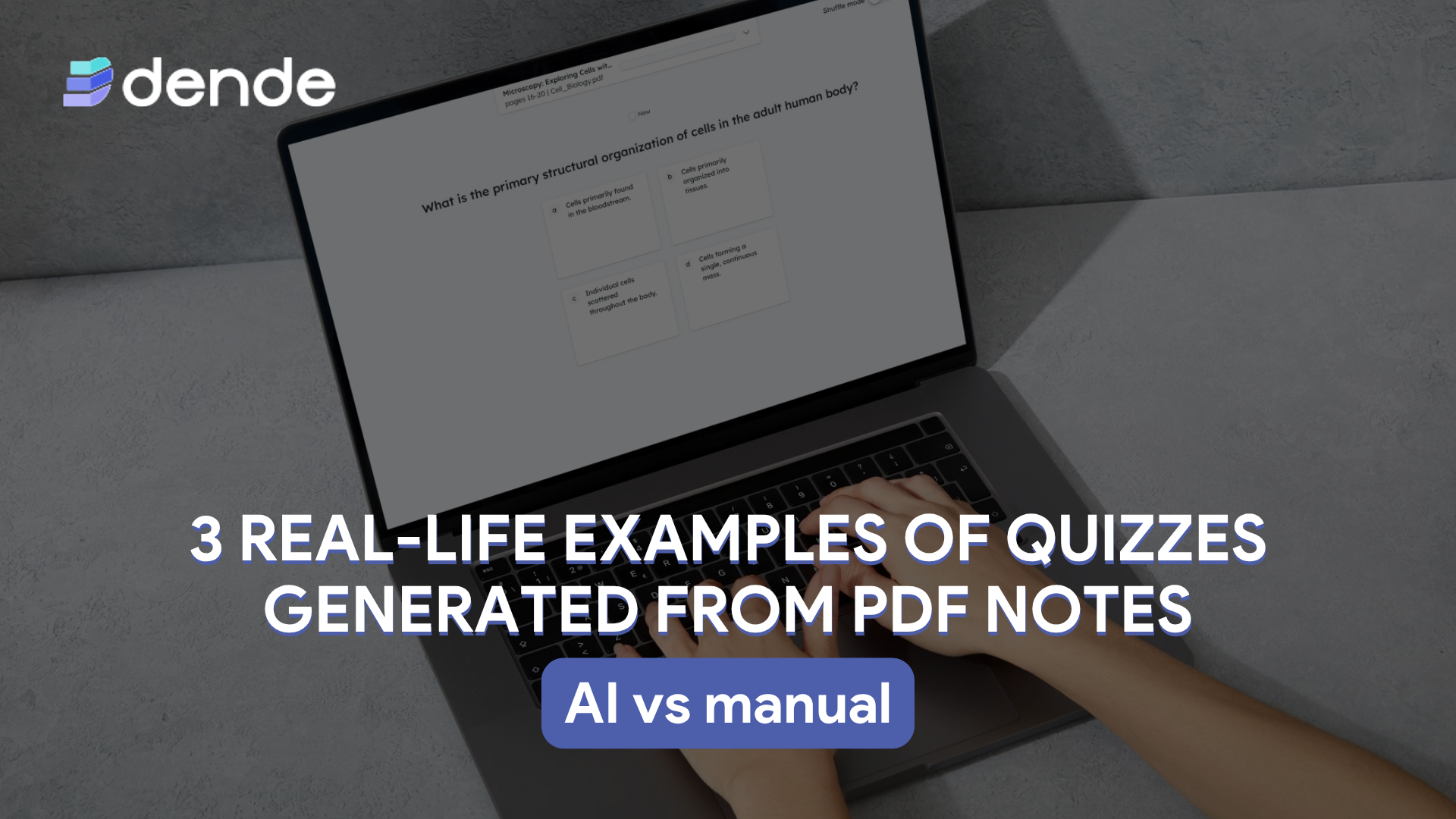 3 examples of quizzes generated from PDF notes (AI vs manual)